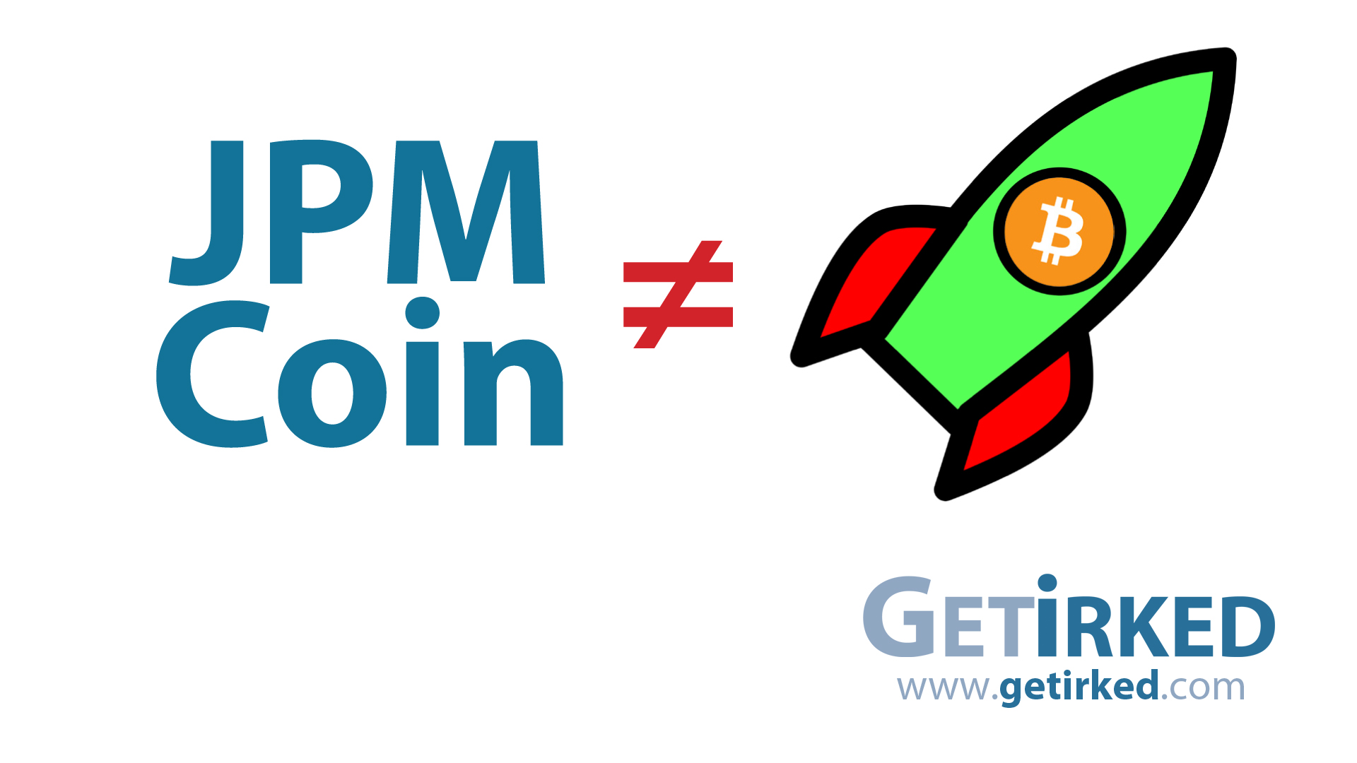 JP Morgan announces first bank-backed cryptocurrency – Get Irked – 25 ...